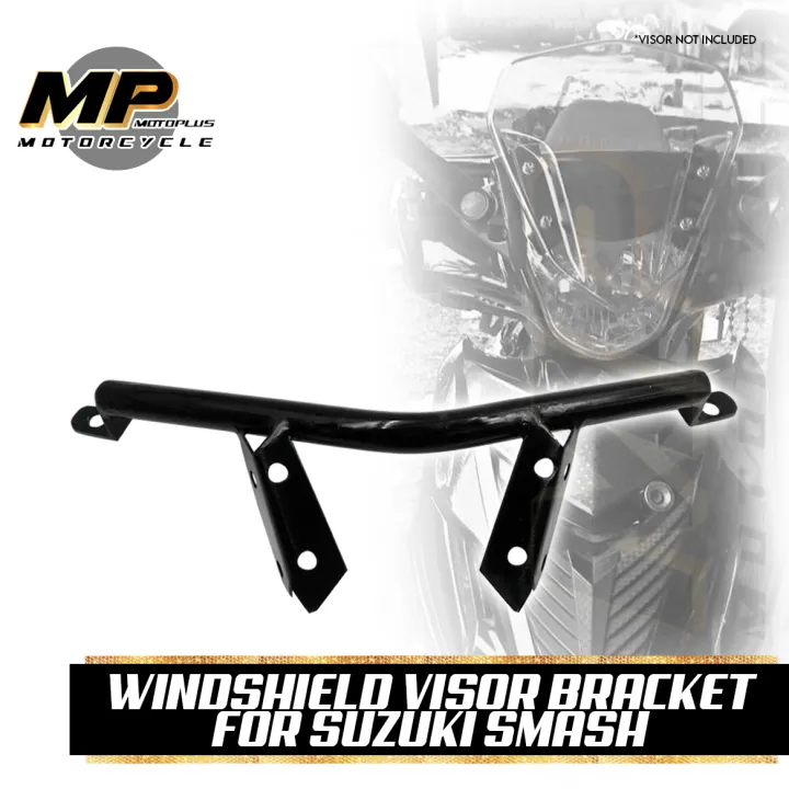 WINDSHIELD VISOR BRACKET FOR SUZUKI SMASH- MOTOPLUS | Lazada PH