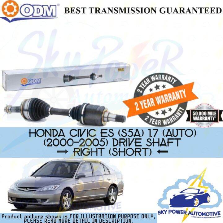 HONDA CIVIC ES (S5A) 1.7 (AUTO) (2000-2005) ODM (CYCAR) DRIVE SHAFT ...