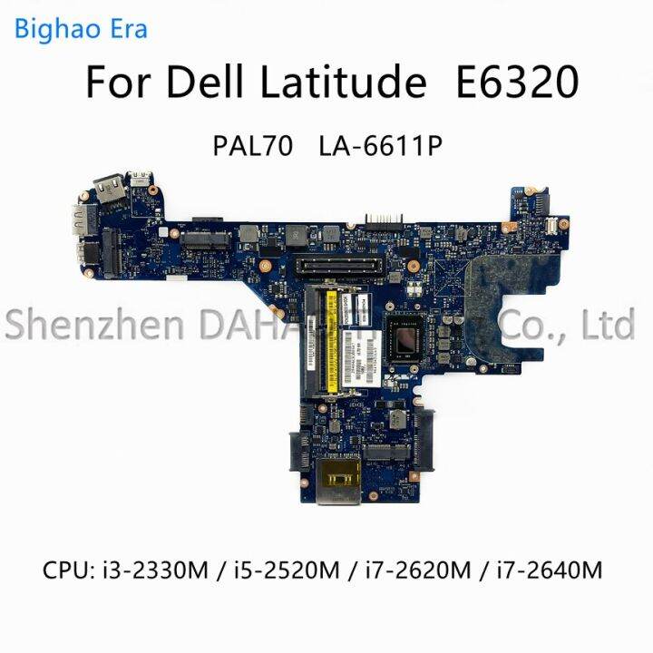 PAL70 LA-6611P For DELL Latitude E6320 Laptop Motherboard With -2330M ...