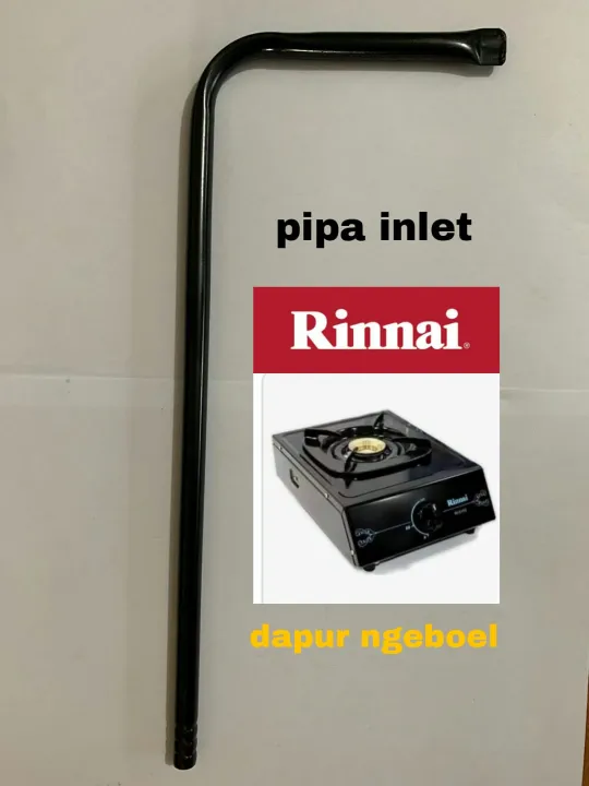 pipa inlet kompor gas rinnai 1 tungku - pipa gas kompor rinnai 1 tungku ...