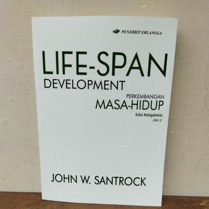 BUKU LIFE SPAN DEVELOPMENT EDISI 13 JILID 2 (PERKEMBANGAN MASA HIDUP ...