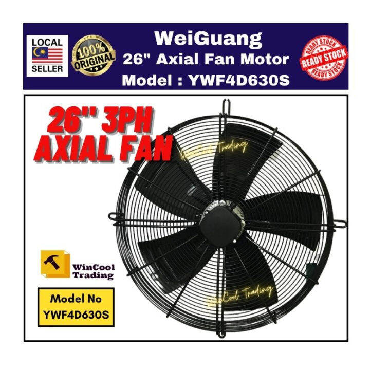 26" WeiGuang Axial Fan YWF-4D630S Axial Fan Motor | Lazada