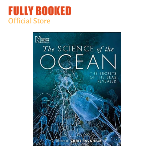 The Science of the Ocean: The Secrets of the Seas Revealed (Hardcover ...
