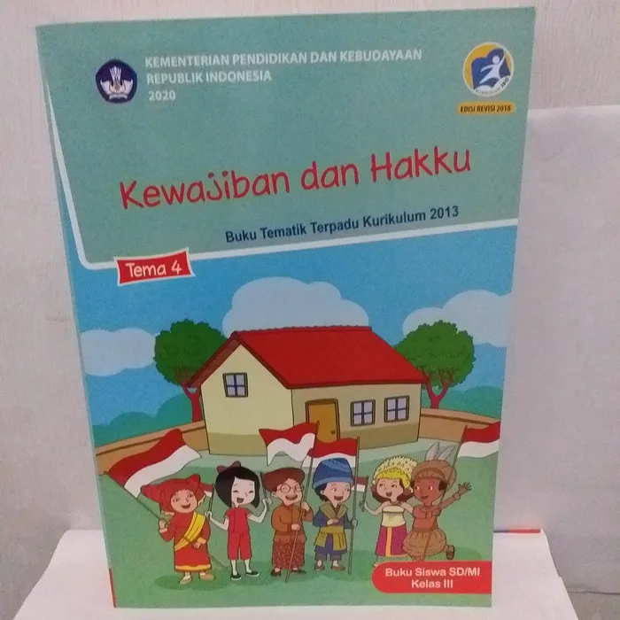 Buku Siswa Kewajiban dan Hakku Kelas 3 tema 4 K13 Kemendikbud | Lazada Indonesia