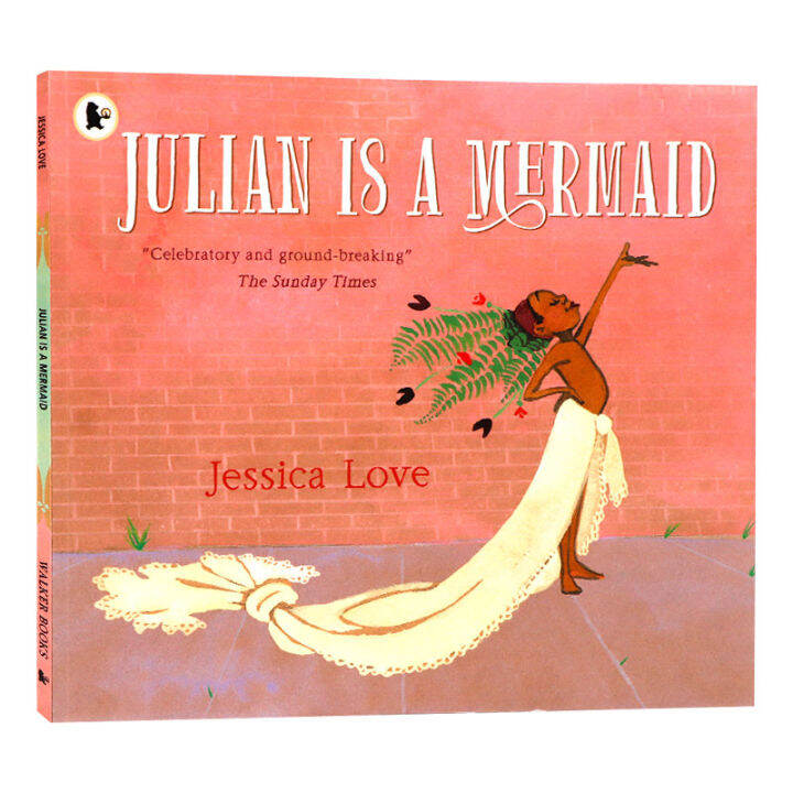 Julian is the original Mermaid picture book Julian is a mermaid Bologna ...