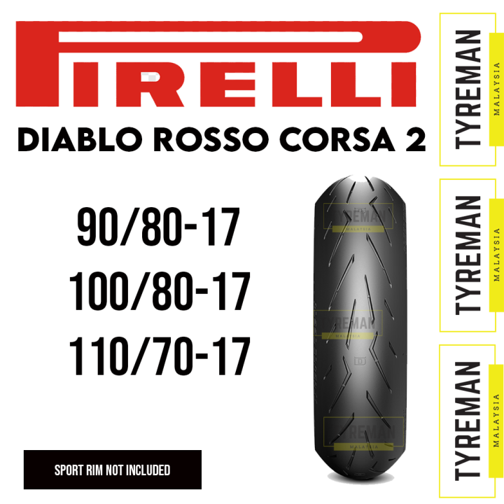 TAYAR MOTOSIKAL Pirelli Diablo Rosso Corsa 2 90/80-17 - 110/70-17 (Honda RS, Yamaha Y15ZR ...
