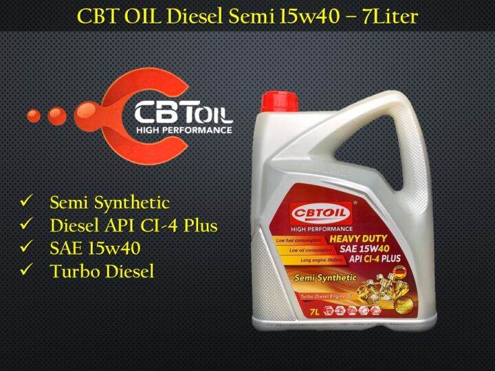 CBT OIL - 15w40 API CJ-4/SM Semi Synthetic Diesel Car Engine Oil - 7Liter | Lazada