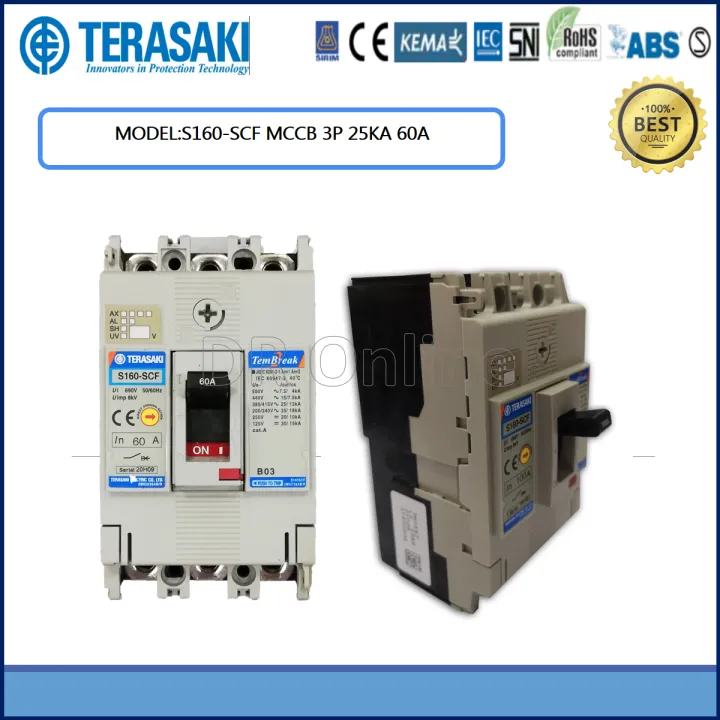 TERASAKI MCCB 3POLE MOULDED CASE CIRCUIT BREAKER ( MCCB )3P 25KA 60A，（S160-SCF） | Lazada