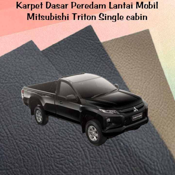 Karpet Dasar Peredam Lantai Mobil Mitsubishi Triton Single Cabin ...