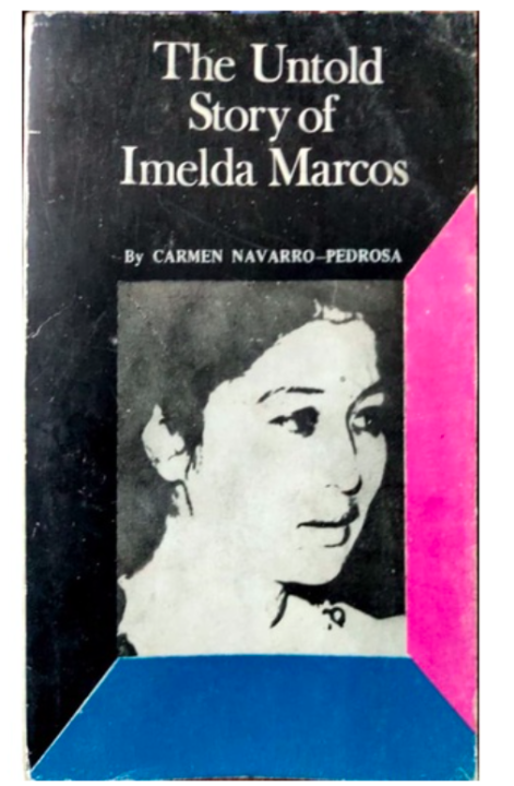 The Untold Story of Imelda Marcos by Carmen Navarro-Pedrosa ...