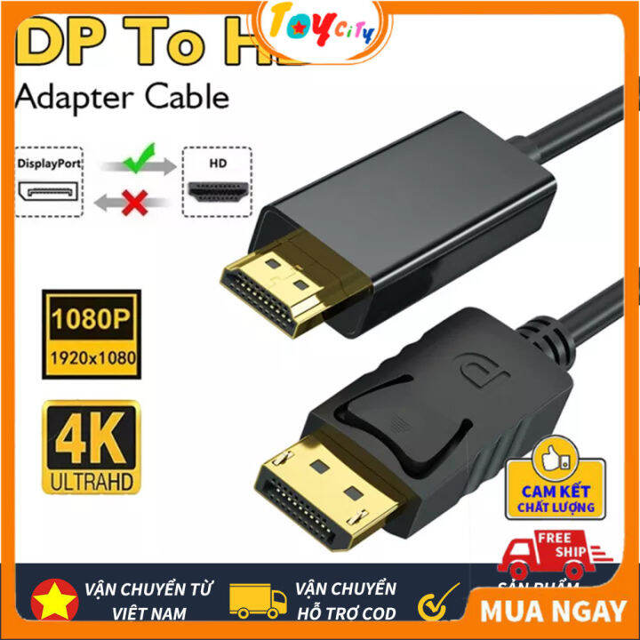 [Hoàn Tiền 10%] [ƯU ĐÃI GIÁ SỐC] Dây cáp DisplayPort sang HDMI DP Hỗ ...