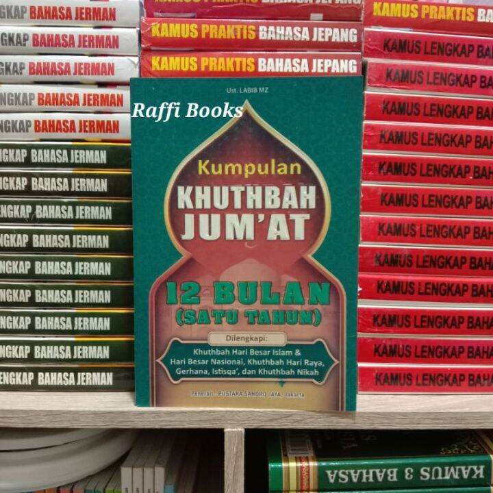 Buku Kumpulan Khutbah Jum'at 12 Bulan ( Satu Tahun ) Ust LABIB MZ ...