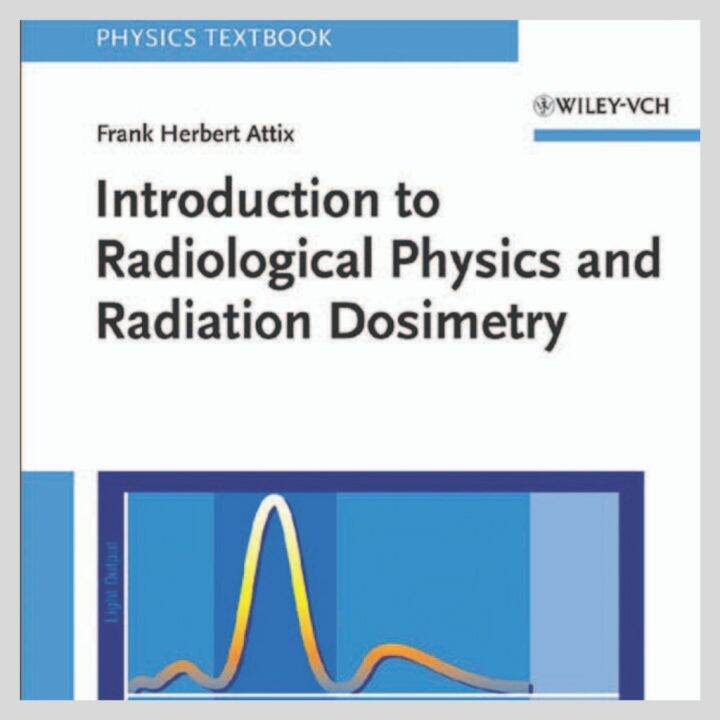 [PRINTED] Introduction to Radiological Physics Radiation Dosimetry by ...