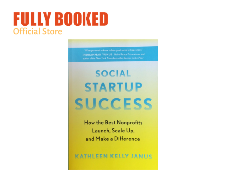 Social Startup Success: How the Best Nonprofits Launch, Scale Up, and ...