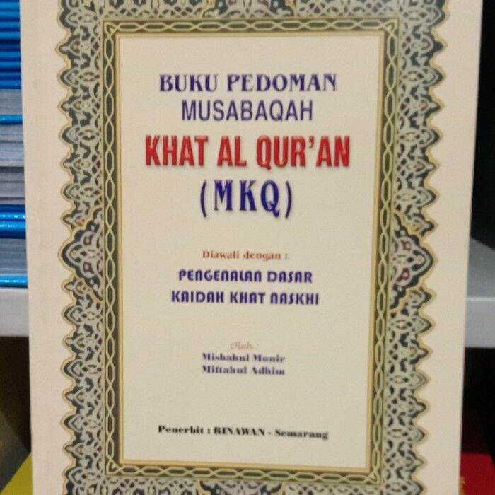 [READY] Buku Pedoman Musabaqah Khat Al Qur'An (Mkq) LIMITED | Lazada ...