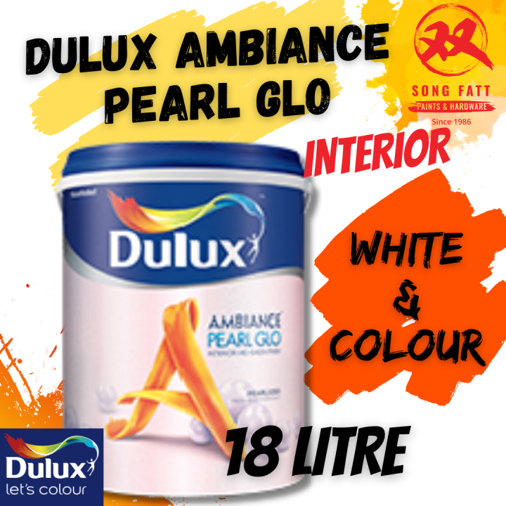 Dulux Ambiance Pearl Glo Interior (WHITE) 18L (Song Fatt) | Lazada
