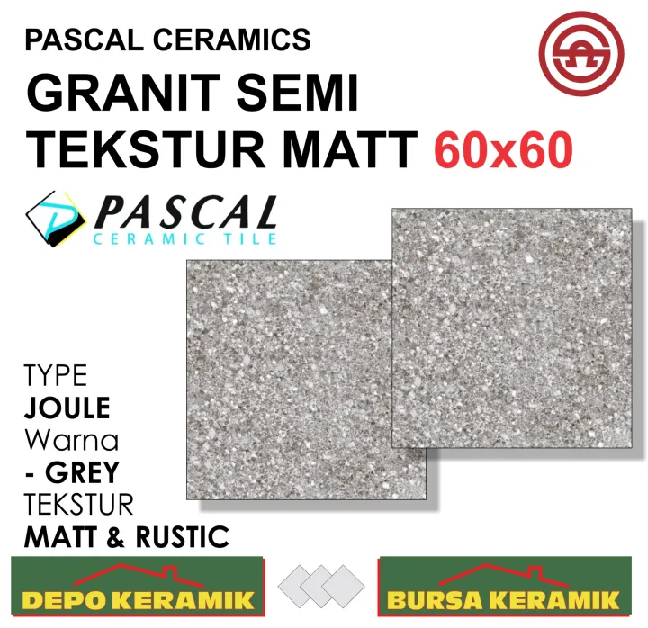 Granit Semi Kasar 60x60 JOULE GREY -PASCAL- Rustic&Matt | Lazada Indonesia
