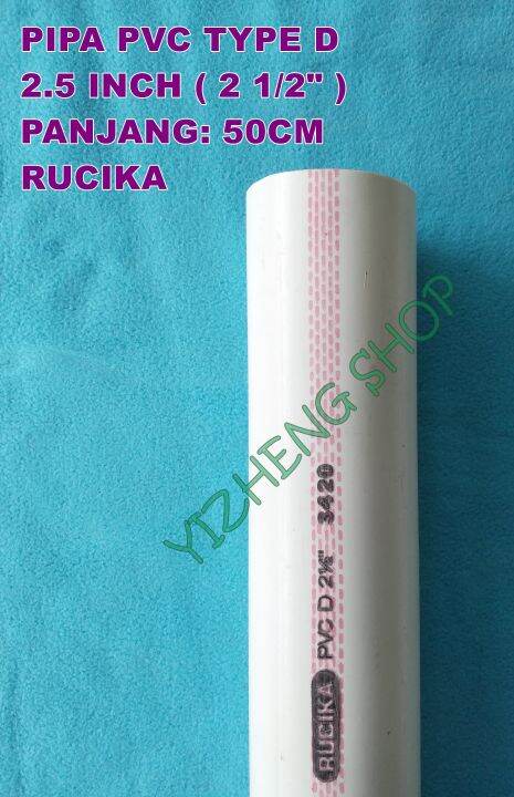PIPA PVC 2 ½ INCH TYPE D PANJANG 50cm PUTIH RUCIKA Pipa | Lazada Indonesia