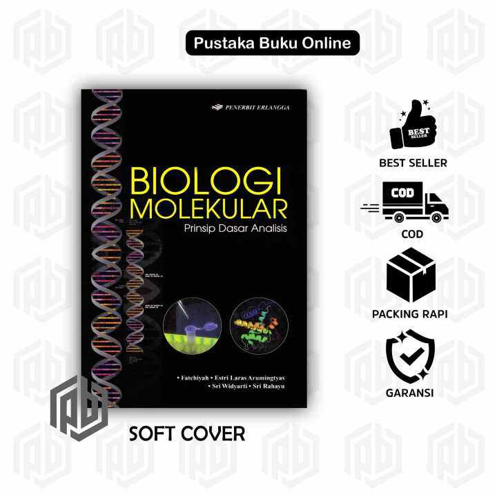 BIOLOGI MOLEKULAR PRINSIP DASAR ANALISIS - FATCHIYAH | Lazada Indonesia