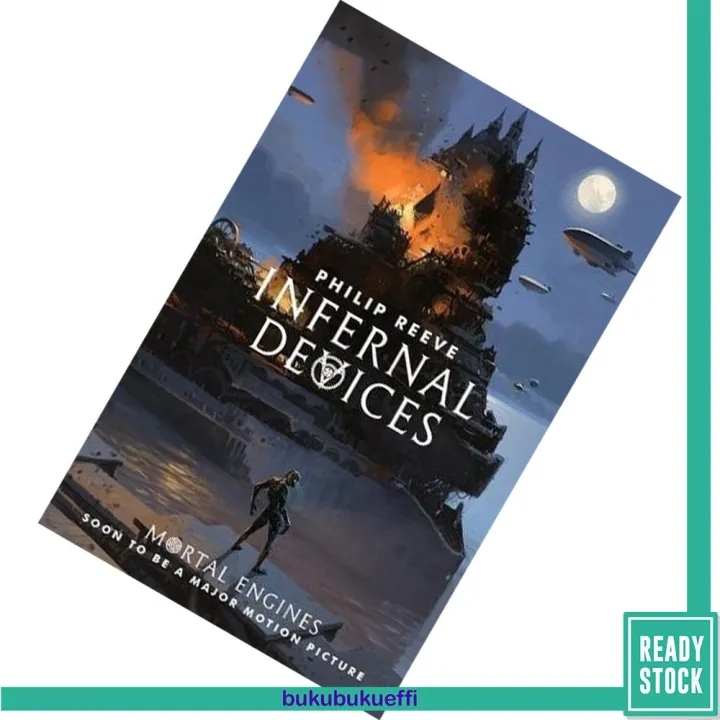 Infernal Devices (Mortal Engines Quartet #3) by Philip Reeve | Lazada
