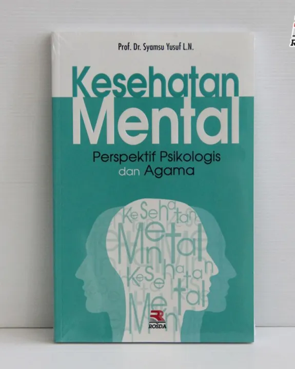 ORIGINAL- KESEHATAN MENTAL Perspektif Psikologi Dan Agama. Prof.Dr ...