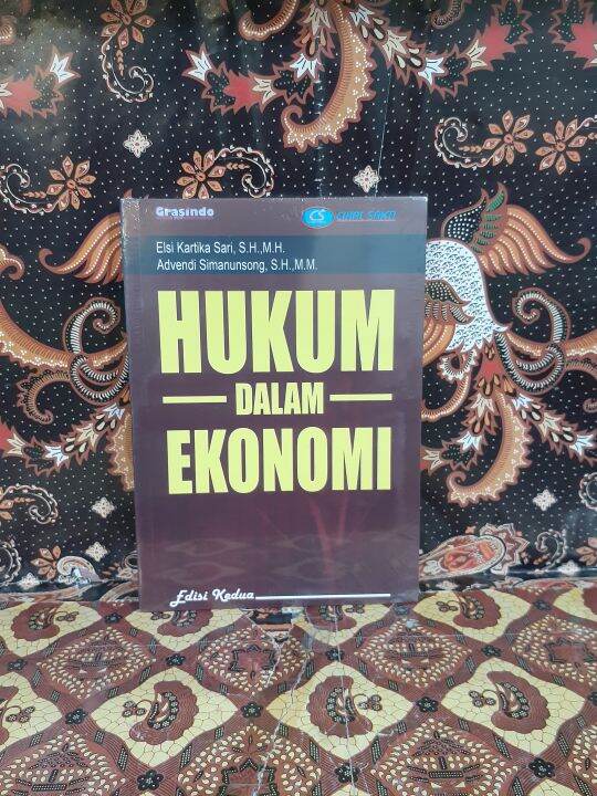 BUKU TERBARU HUKUM DALAM EKONOMI -EDISI KEDUA PENULIS : ELSI KARTIKA SARI S.H. M.H / ADVENDI ...