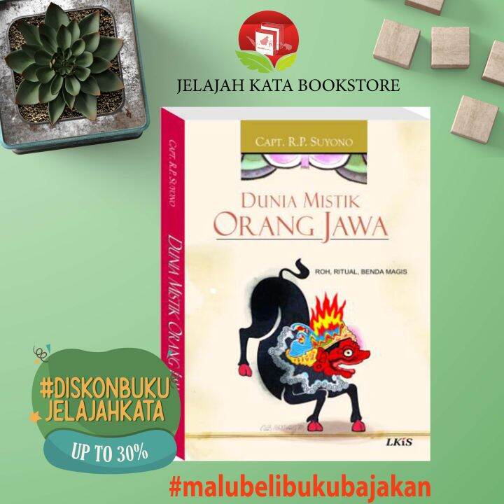 Buku DUNIA MISTIK ORANG JAWA ; Roh, Ritual, Benda Magis - LKIS | Lazada ...