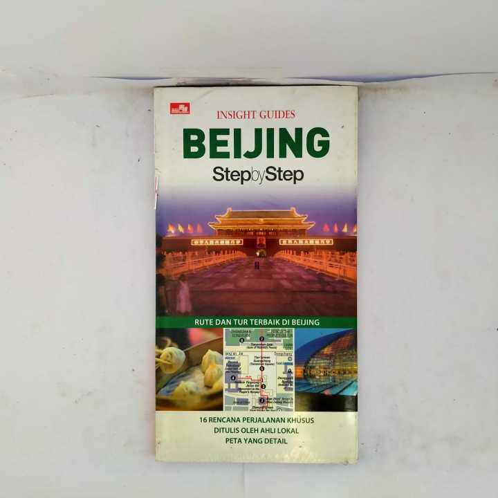 INSIGHT GUIDES BEIJING STEP BY STEP RUTE DAN TUR TERBAIK DI BEIJING 16 ...