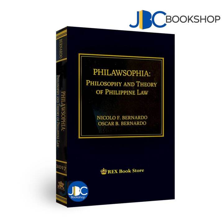 PHILAWSOPHIA: Philosophy and Theory of Philippine Law 2017 by Bernardo ...