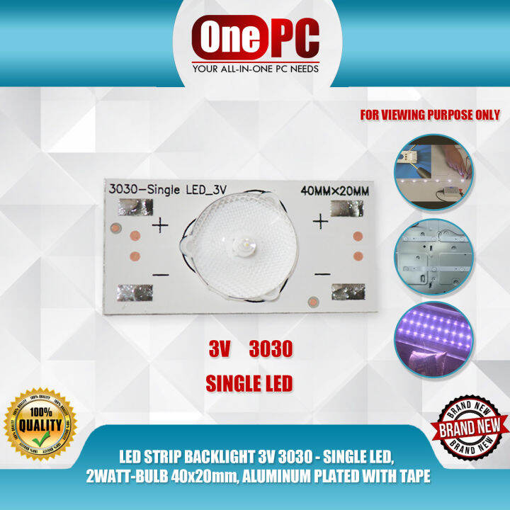 LED STRIP BACKLIGHT 3V 3030 - SINGLE LED, 2WATT-BULB 40x20mm, ALUMINUM PLATED WITH TAPE | Lazada PH