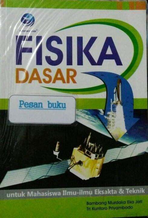 Buku Fisika Dasar untuk Mahasiswa Ilmu- Ilmu Exsakta & Teknik - ready stock | Lazada Indonesia
