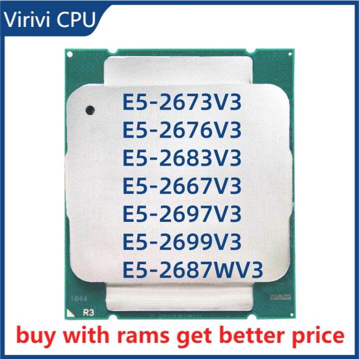 Intel Xeon E5 2673v3 2667v3 2683v3 2687wv3 2697v3 2676v3 2699v3 Lag2011