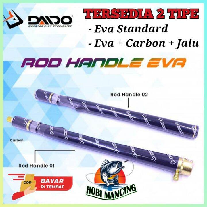 Daido Rod Handle Eva + Carbon Reel Seat Busa gagang set joran pancing TIPE 1 DAN TIPE 2 | Lazada ...
