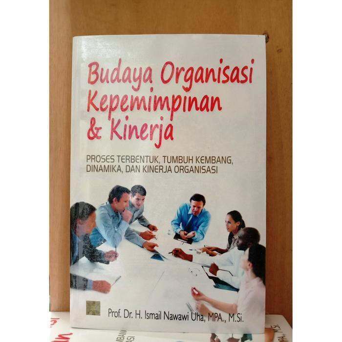 Buku Budaya Organisasi Kepemimpinan dan Kinerja - Ismail Nawawi Uha | Lazada Indonesia