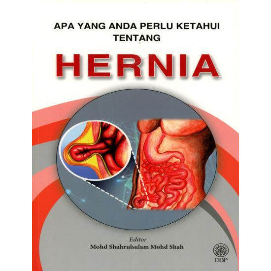 DBP - Apa Yang Anda Perlu Ketahui Tentang Hernia (2023) | buku kesihatan | medical books ...