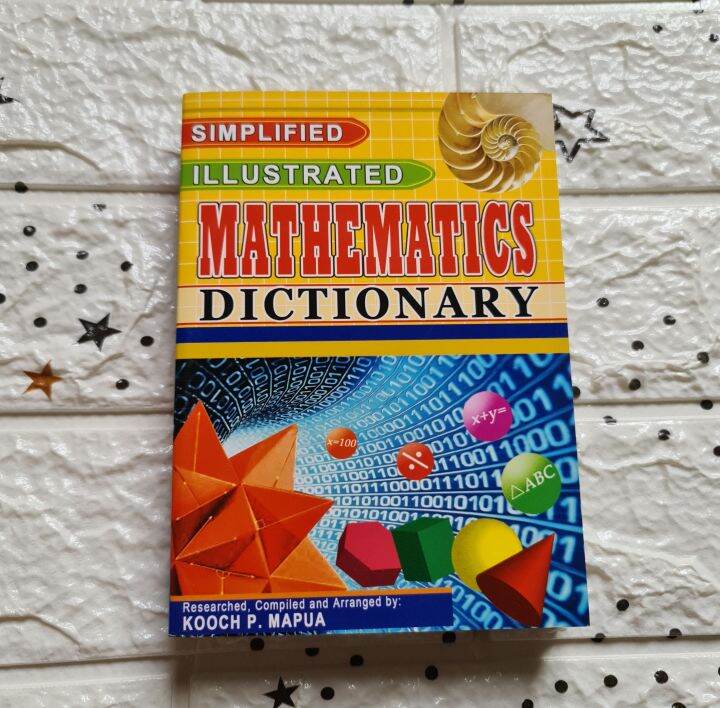 Simplified Illustrated MATHEMATICS Dictionary By Kooch P Mapua | Lazada PH Simplified Illustrated MATHEMATICS Dictionary By Kooch P Mapua | Lazada PH