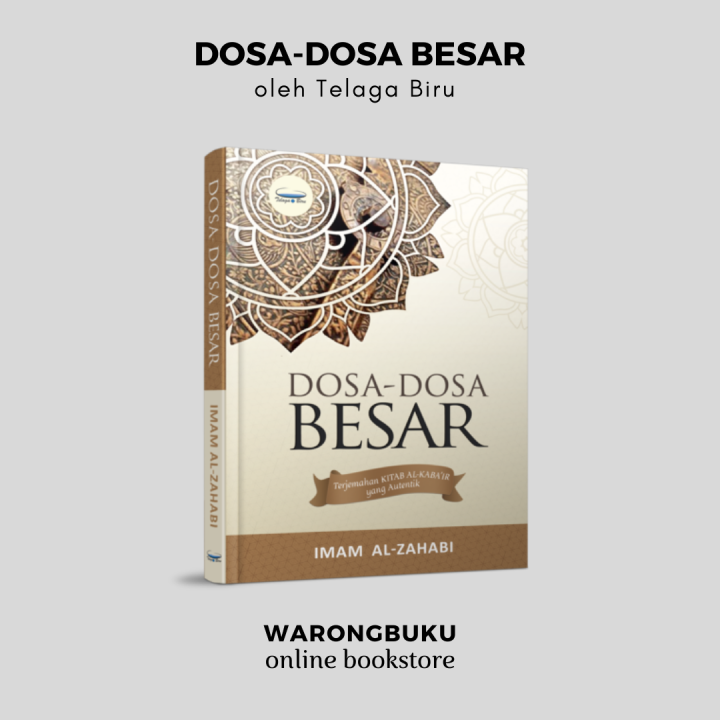 Telaga Biru - Dosa-Dosa Besar (Imam al-Zahabi) | kitab agama telaga ...