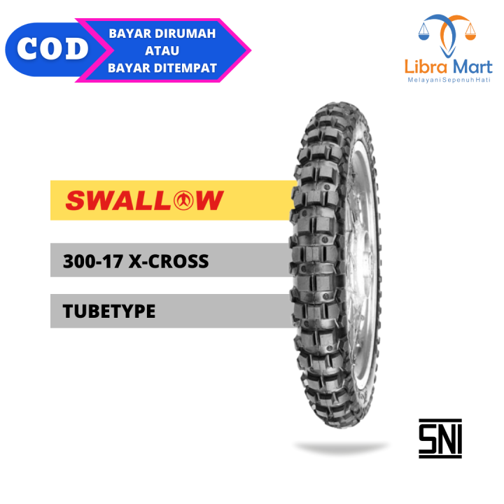 BAN TRAIL SWALLOW X-CROSS 3.00-17 TUBE TYPE BAN MOTOR SNI - BISA COD ...
