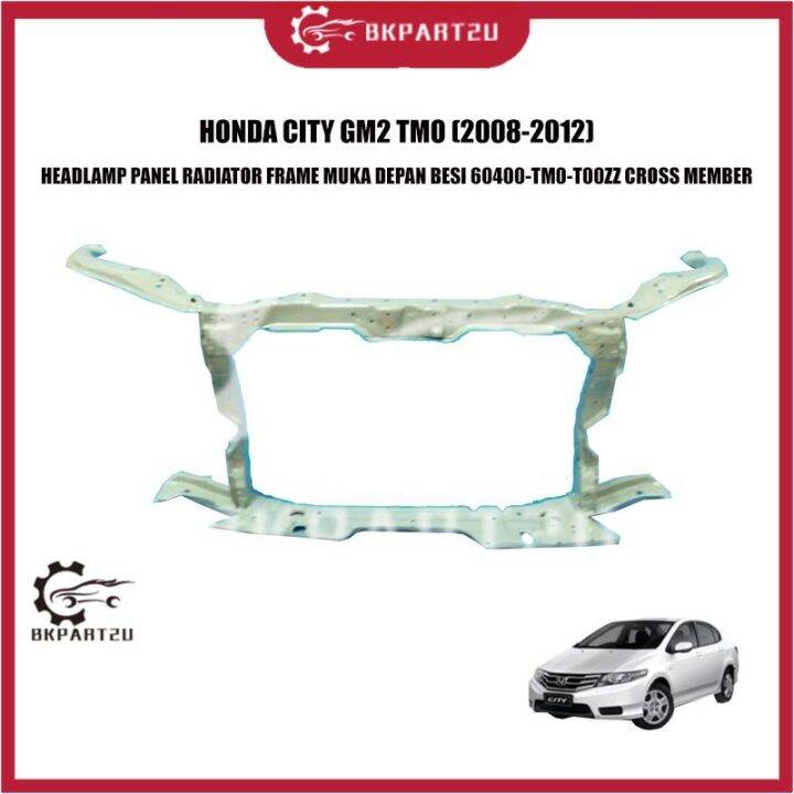 HONDA CITY GM2 TMO (2008-2012) HEADLAMP PANEL RADIATOR FRAME MUKA DEPAN ...