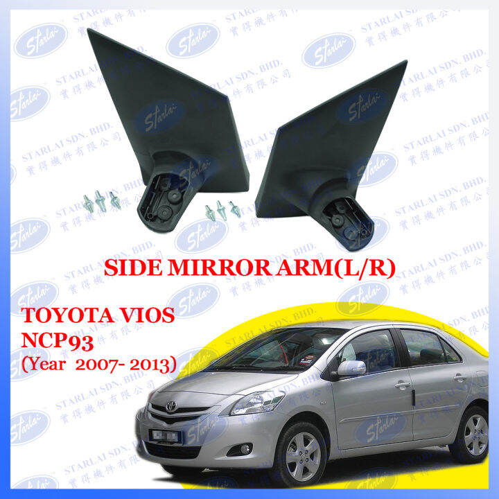 TOYOTA VIOS NCP93 SIDE MIRROR ARM LEFT/RIGHT (Year 2007 - 2013) | Lazada
