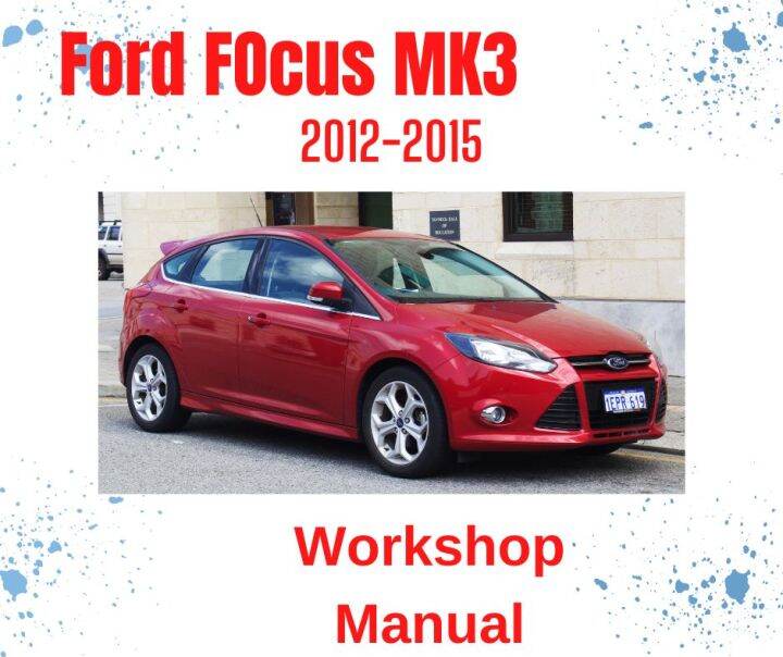 ford focus mk3 workshop manual | Lazada