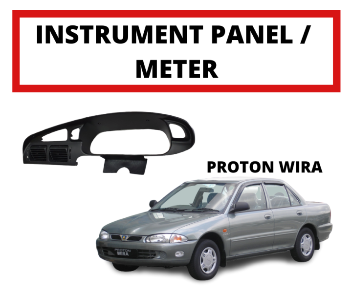 (PROTON WIRA) INSTRUMENT PANEL/METER PANEL/DASHBOARD | Lazada