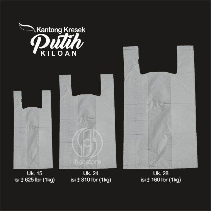 Kantong Kresek Timbangan - Los Putih - Kresek Kiloan - Kresek Murah - Kantong Kresek Putih ...