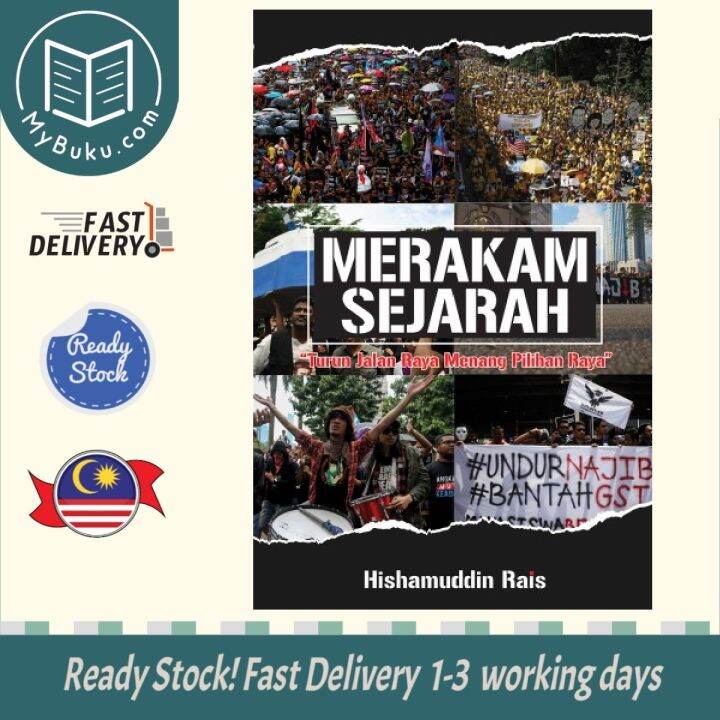 [MyBuku.com] Merakam Sejarah: Turun Jalan Raya Menang Pilihan Raya ...