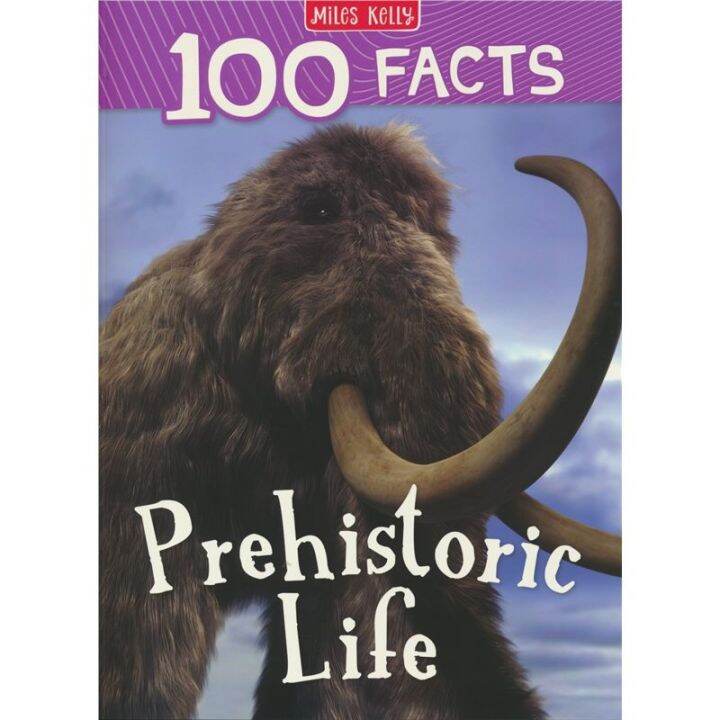 100 facts prehistoric life 100 facts prehistoric animal encyclopedia ...