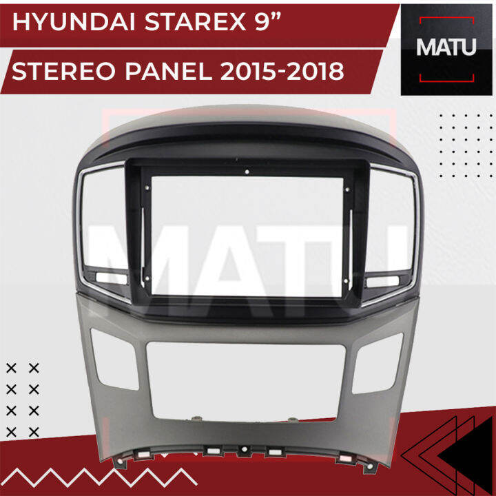 Hyundai Starex 2015 - 2018 9" Inch Android Stereo Panel Frame | Lazada PH
