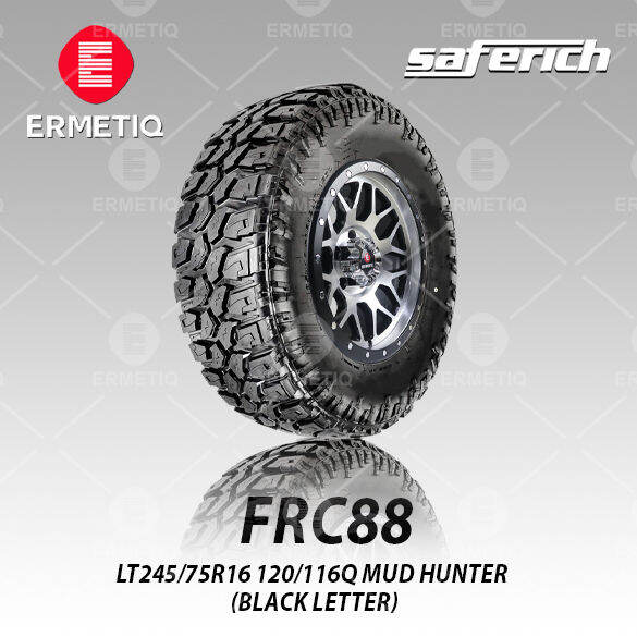SAFERICH 245/75R16LT TIRE/TYRE-120/116Q*MUD HUNTER (BLACK LETTER) FRC88 ...