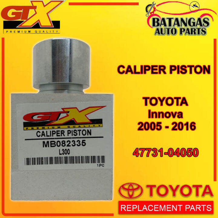 Caliper Piston for Toyota Innova 2005 - 2016 GTX 47731-04050 | Lazada PH