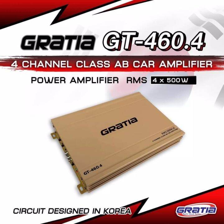 เพาเวอร์แอมป์ งานแบรนด์ GRATIA CLASS AB 4ch รุ่น GT-460.4 500W.x4 ขับกลางแหลมเสียงชัดใสไม่แตก ...