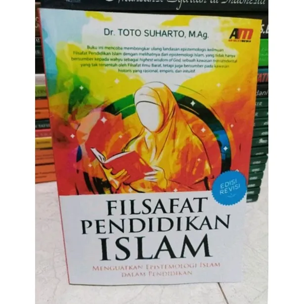 Filsafat Pendidikan Islam Edisi Revisi by Toto Suharto | Lazada Indonesia